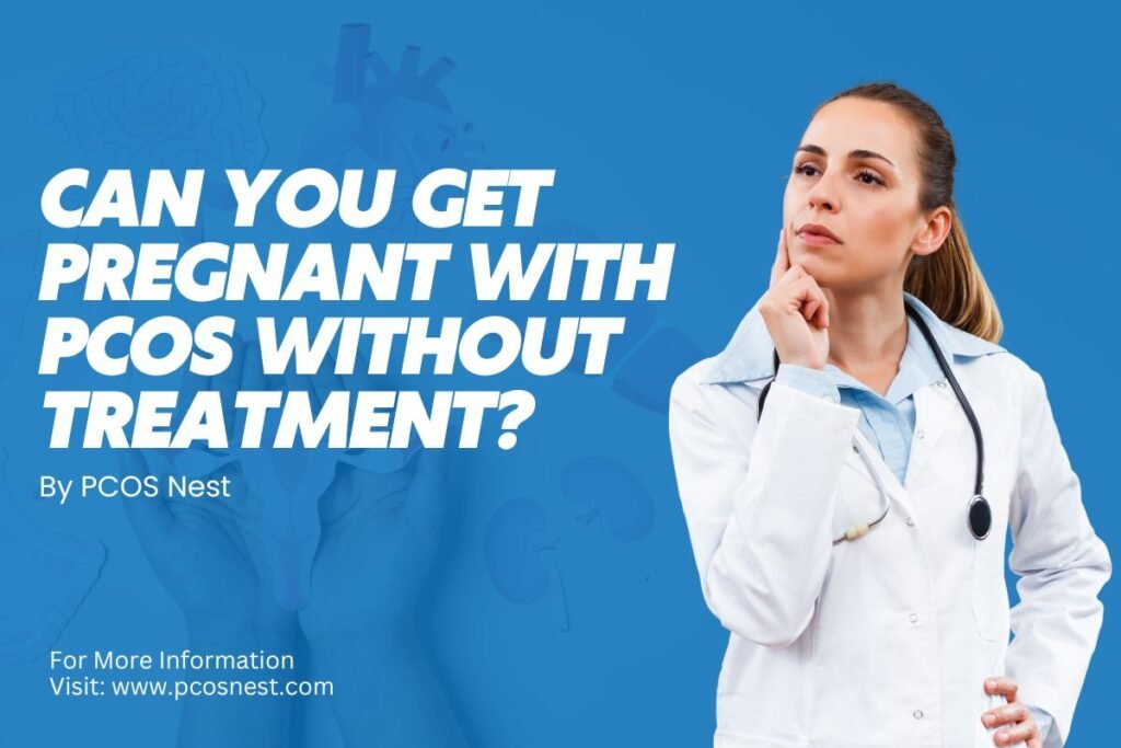 Can You Get Pregnant With Pcos Without Treatment